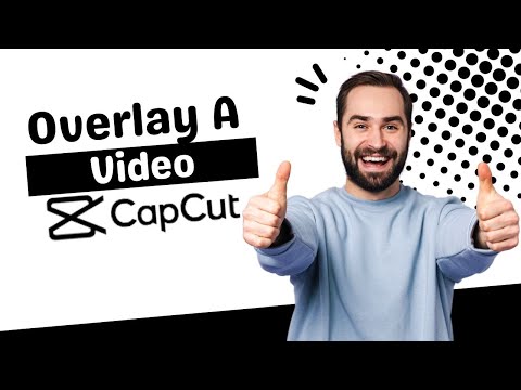 How To Add Capcut Overlays: Step-By-Step Guide 2025